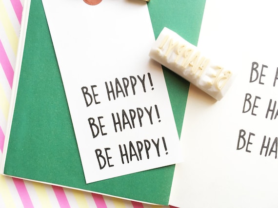 Be Happy Rubber Stamp Motivational Quote Stamp Hand Carved - Etsy