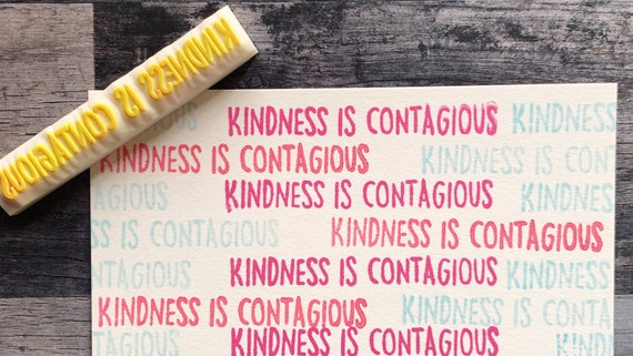 Kindness is Contagious Rubber Stamp Inspirational Quote | Etsy