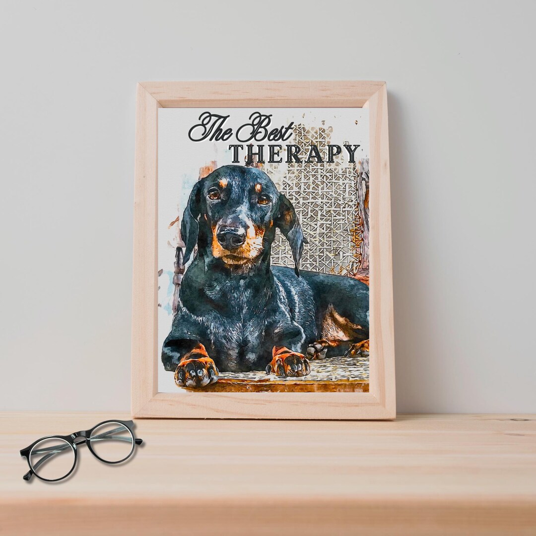 Printable Dachshund Dog "the Best Therapy " Poster- College Dorm Room ...