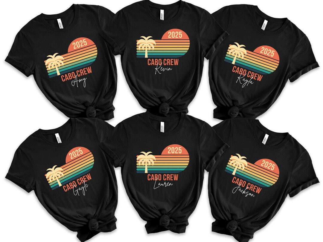Cabo Crew T Shirt, Matching Vacation Shirts, Cabo Vacation Shirt ...
