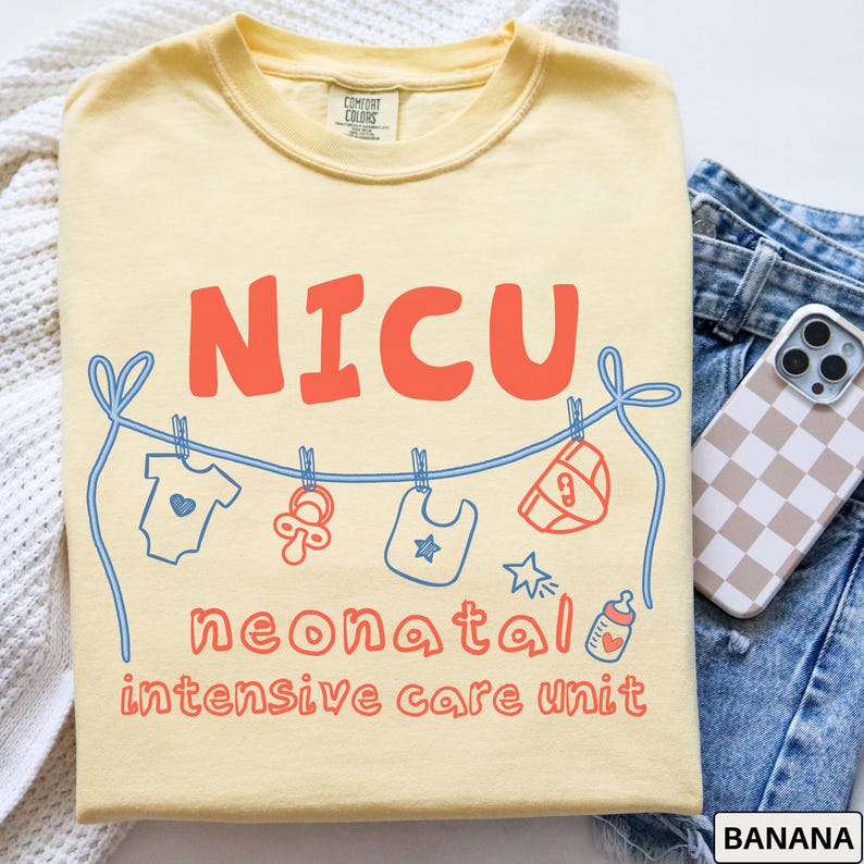 NICU Nurse Shirt, Comfort Colors NICU Nurse Shirt, Neonatal Intensive ...