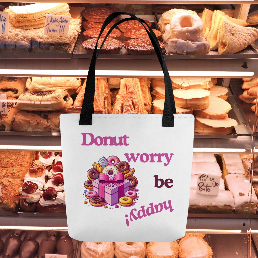 Donut Worry Be Happy Canvas Tote Bag Fun Box of Donuts Design Playfull ...