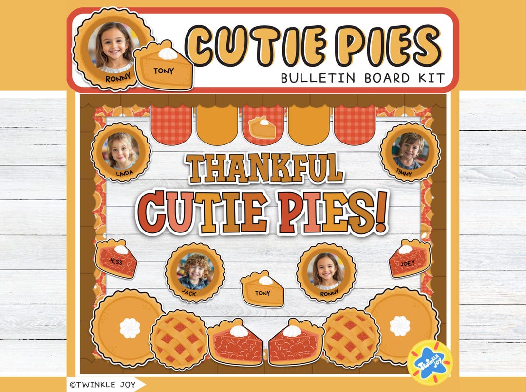 Thankful Cutie Pies, Sweet as Pie!, Thanksgiving and Fall Bulletin ...