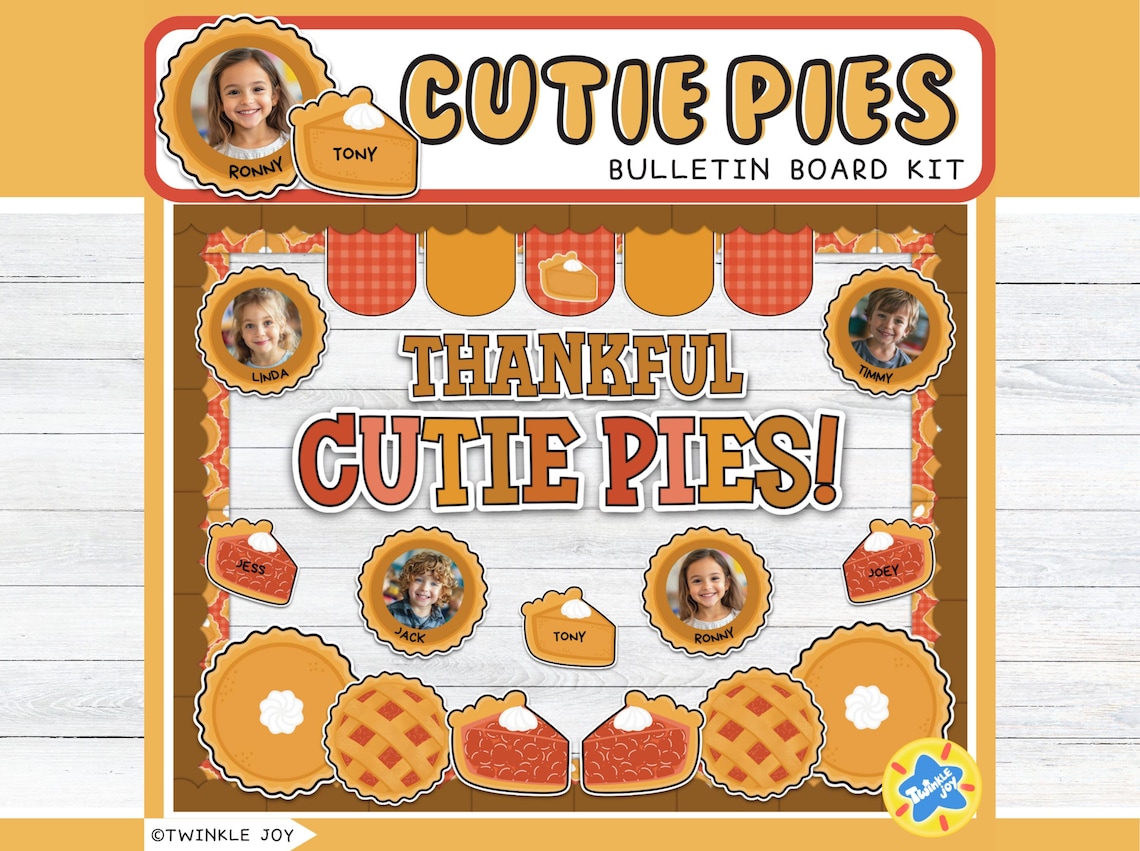 Thankful Cutie Pies, Sweet as Pie!, Thanksgiving and Fall Bulletin ...
