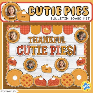 Thankful Cutie Pies, Sweet as Pie!, Thanksgiving and Fall Bulletin ...