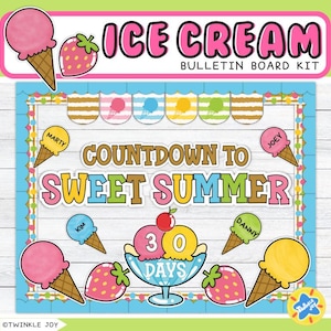 Ice Cream, Countdown to Summer Bulletin Board Kit & Name Tags | May ...