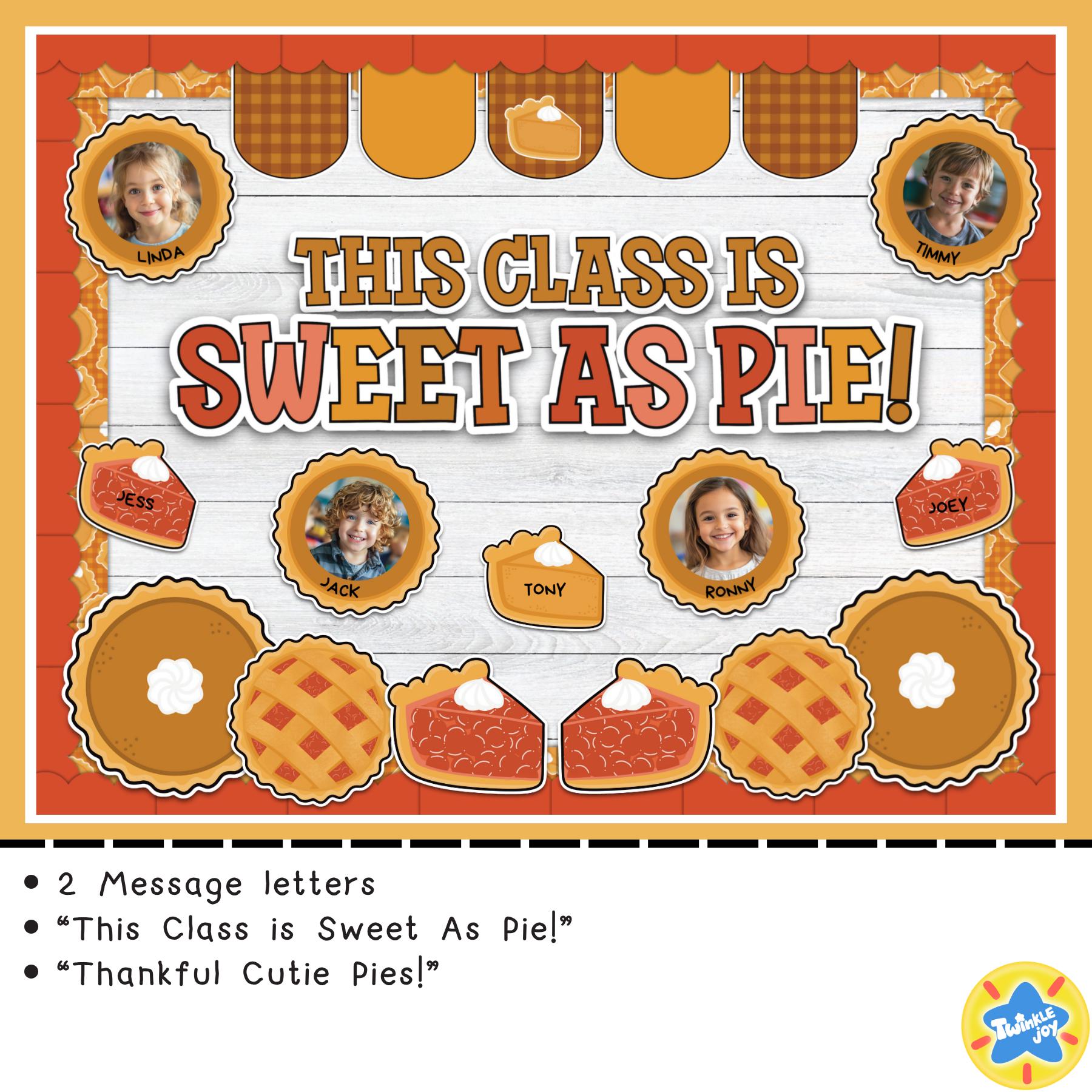 Thankful Cutie Pies, Sweet as Pie!, Thanksgiving and Fall Bulletin ...