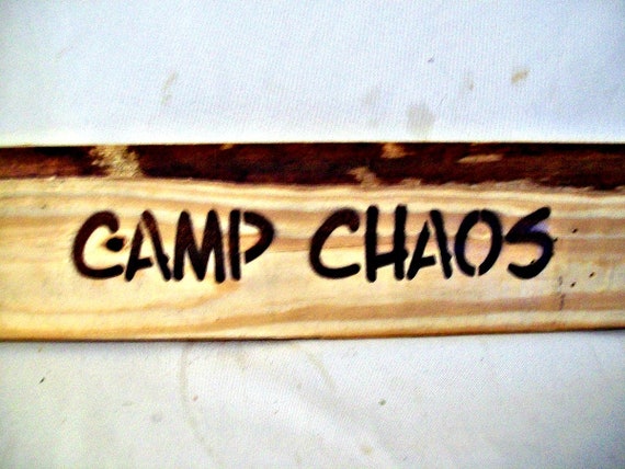 Camp Chaos Reclaimed Wood Sign - Etsy