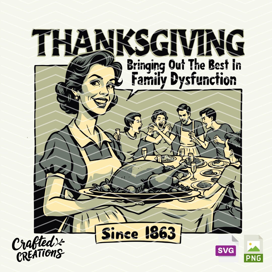 Thanksgiving Family SVG PNG, Dysfunctional Family Svg, Funny Trendy ...