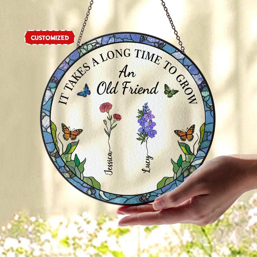 Grow an Old Friend Glass Suncatcher, Custom Best Friends Glass ...