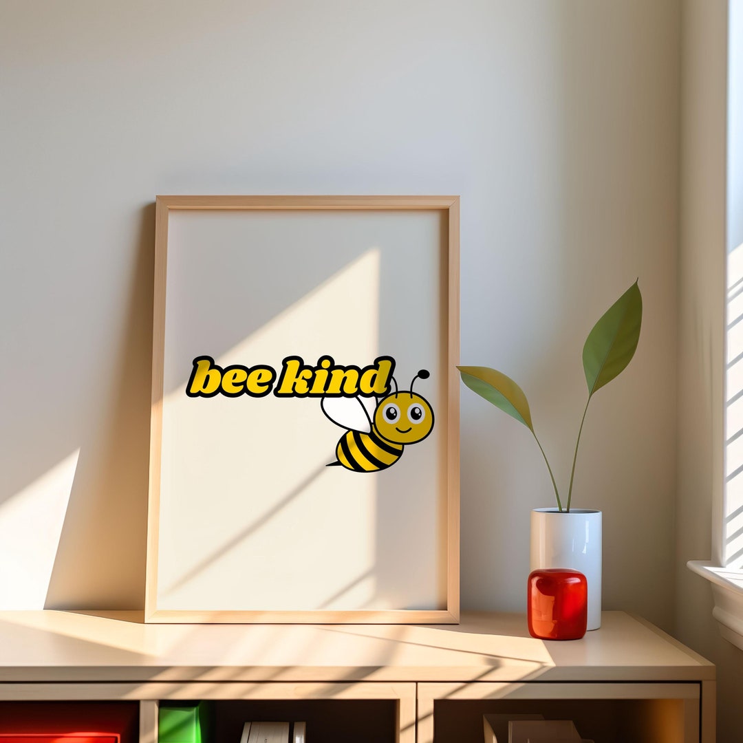 Bee Kind Poster Cute Bee Wall Art for Kids Room & Home Sustainable ...