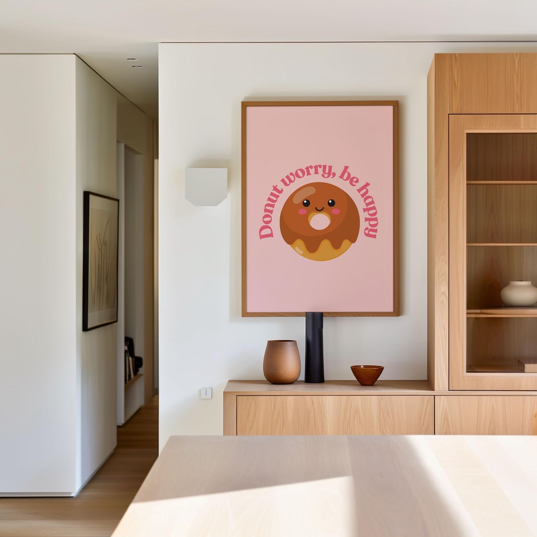 Donut Worry Be Happy Poster Funny Wall Art for Kitchen & Living Room ...