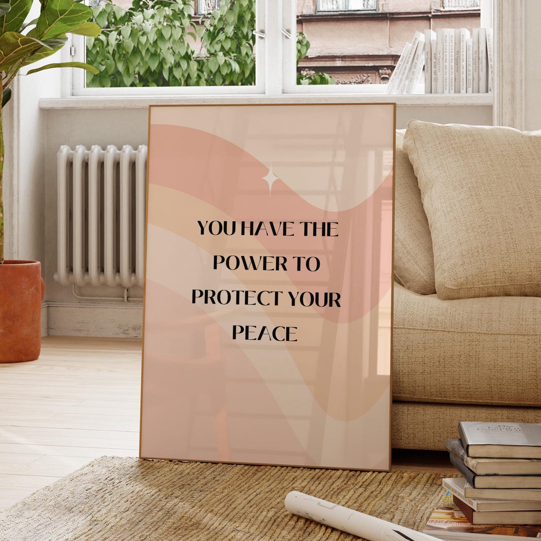 You Have the Power to Protect Your Peace Quote Art, Motivational Wall ...