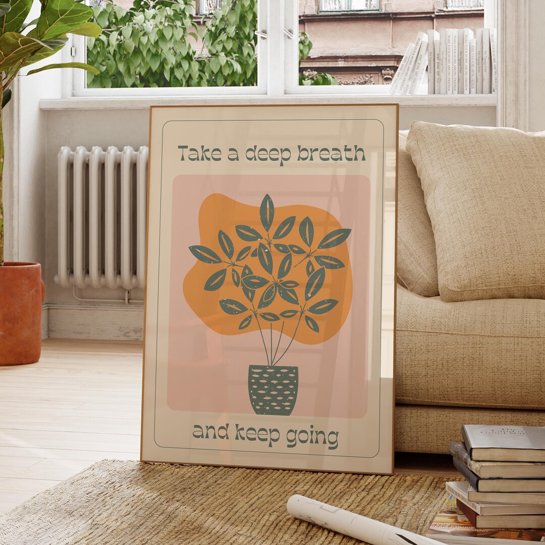 Take a Deep Breath Quote Art, Motivational Wall Art Decor ...