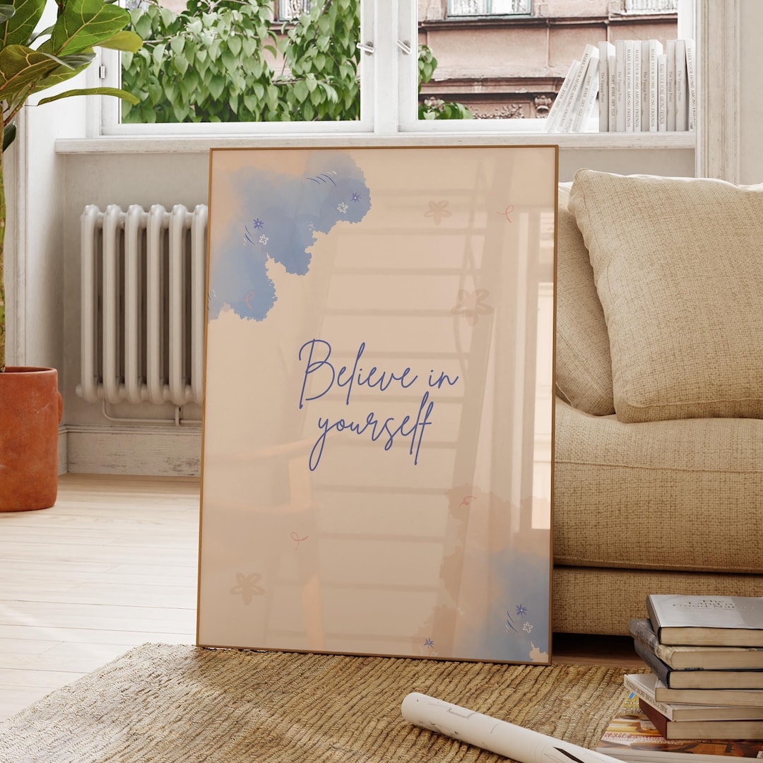 Believe in Yourself Quote Art, Motivational Wall Art Decor ...