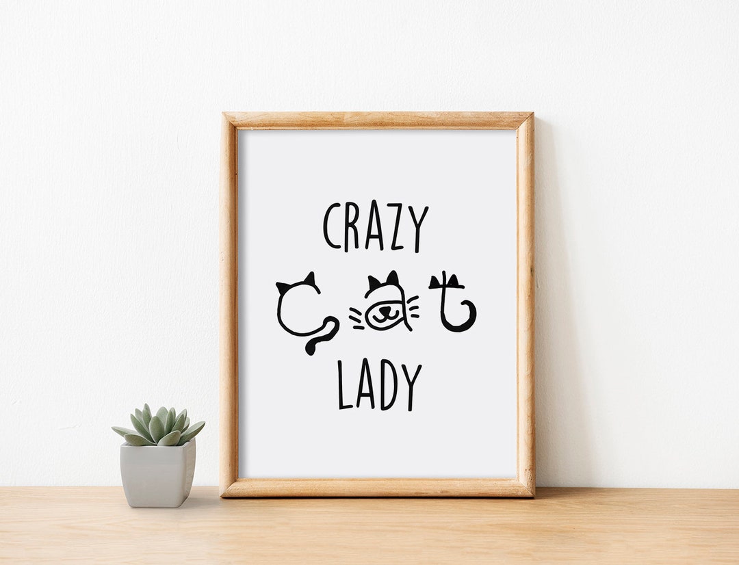 Crazy Cat Lady, Cat Person Wall Art, Cat Lover Print, Funny Home Decor ...