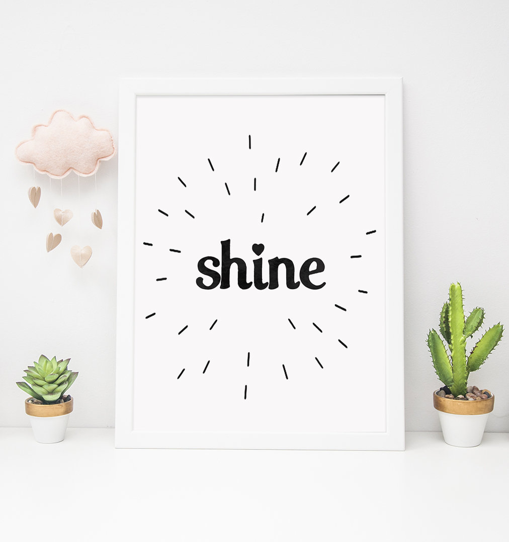 Shine Wall Art, Shine Cute Print, Quote Empowerment, Feminist Wall Art ...