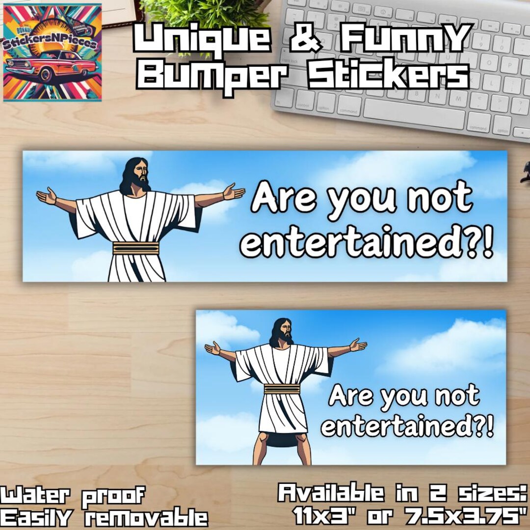 Funny Jesus Meme Bumper Sticker Gladiator Spoof 'are You Not ...
