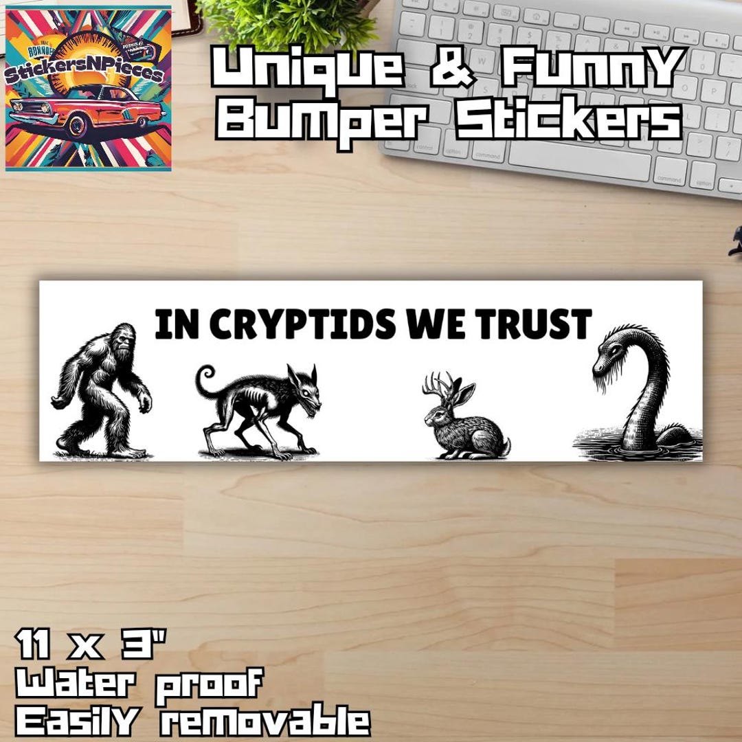 Cryptids Bumper Sticker in Cryptids We Trust Car Decal, Area 51 Aliens ...