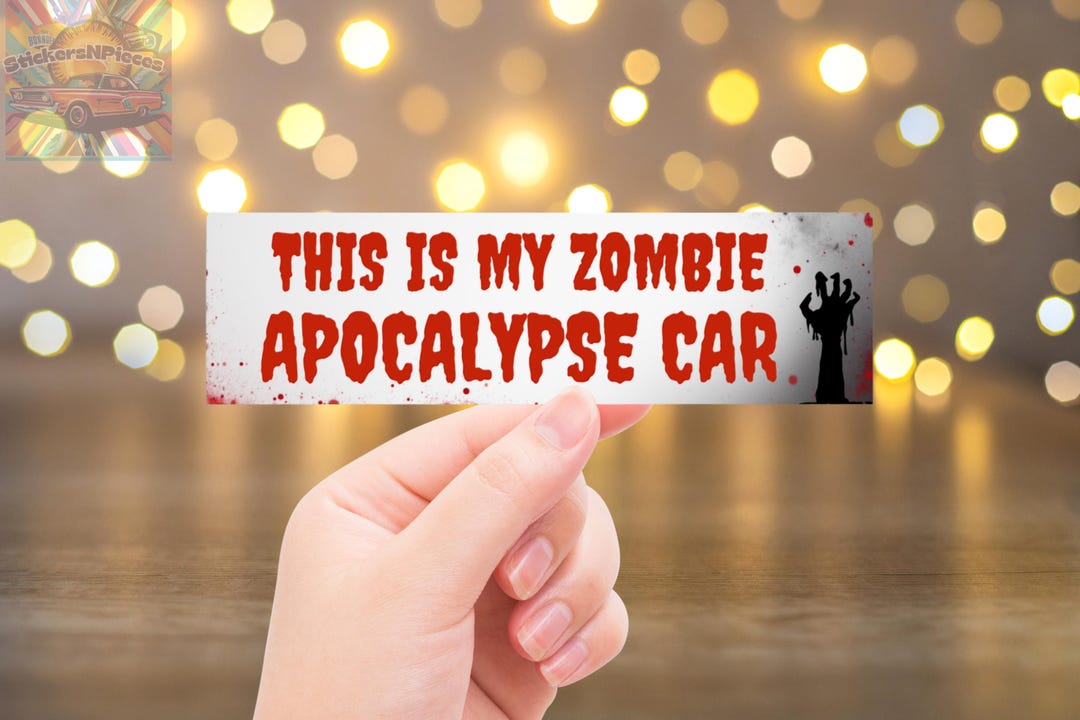 Zombie Apocalypse Bumper Sticker: Funny Horror Car Decal - Etsy