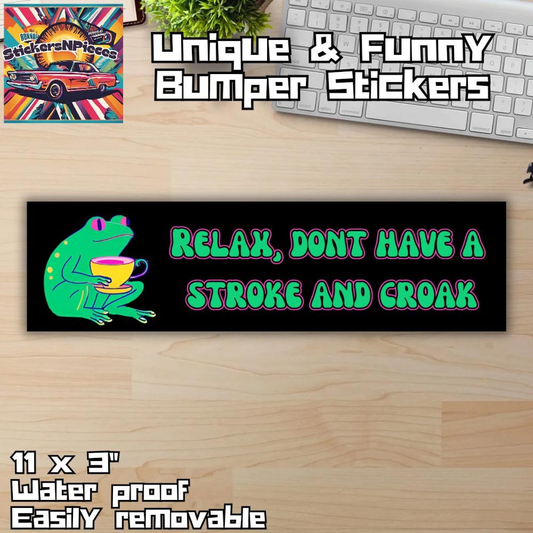 Funny Frog Bumper Sticker Frog Meme Vinyl Stickers, Relax Don't Have a ...