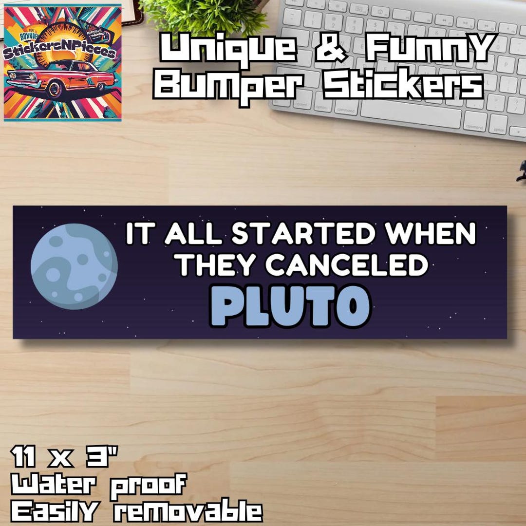 Funny Science Bumper Sticker Pluto Canceled Joke Sticker, Science Nerd ...
