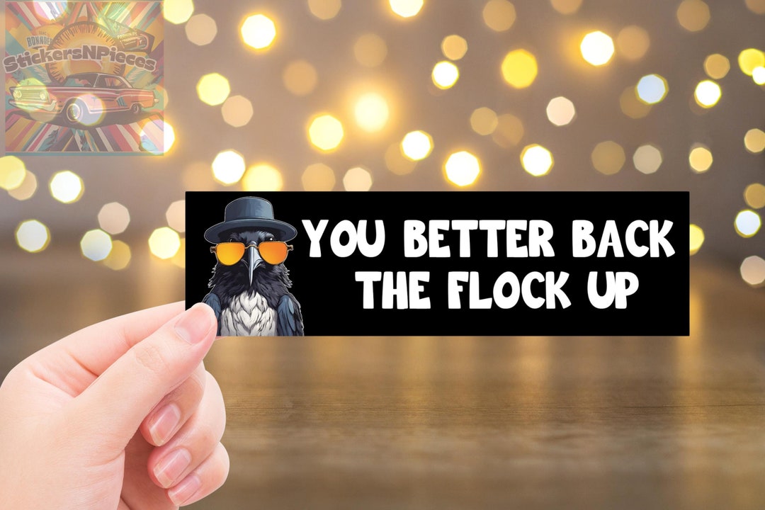 Funny Crow Bumper Sticker – Back the Flock Car Decal, Hilarious Bird ...