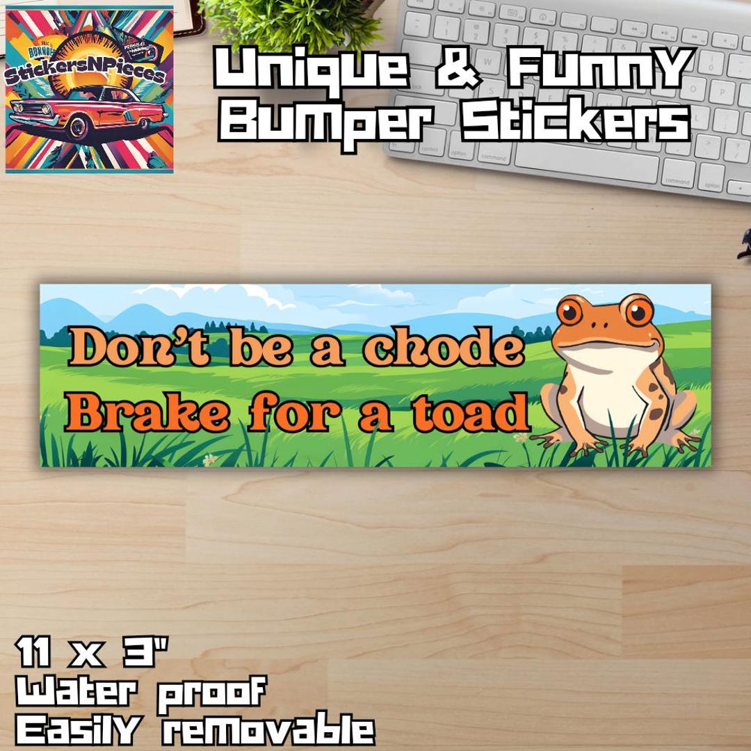Funny Anime Toad Bumper Sticker Funny Brake for a Toad Bumper Sticker ...