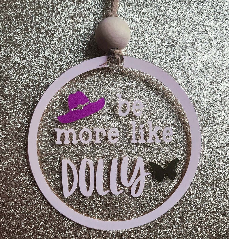 Be Like Dolly Ornament Clear Acrylic Ornament - Etsy