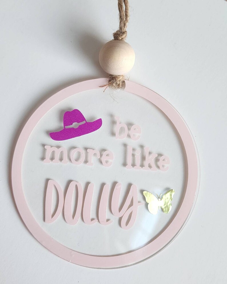 Be Like Dolly Ornament Clear Acrylic Ornament - Etsy