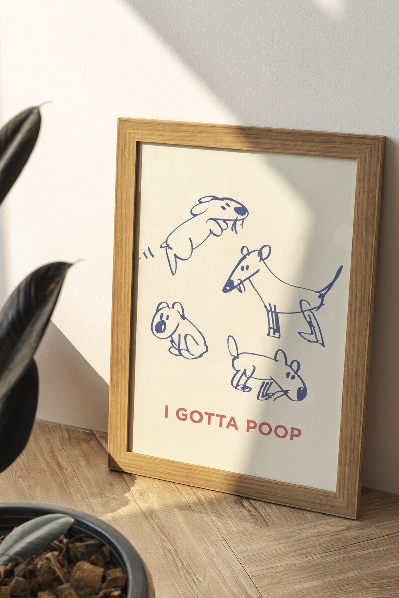 Funny Dog Wall Art | I Gotta Poop Cartoon Dog Poster | Quirky Bathroom ...