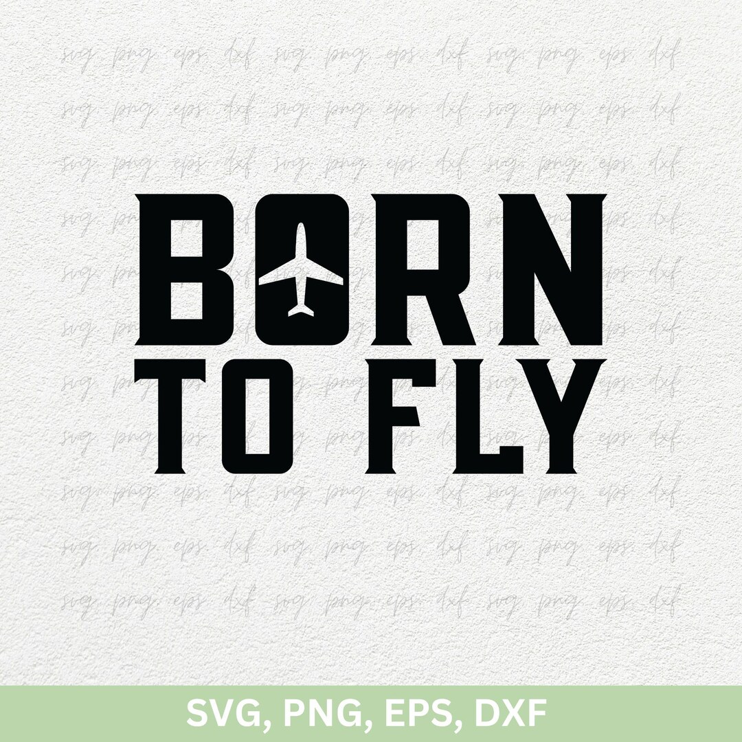 Pilot Svg Png, Born to Fly Svg Png | Pilot Svg Icon, Airplane Tshirts ...