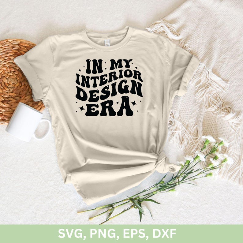In My Interior Design Era Svg Png Dxf | Interior Design Svg Png ...