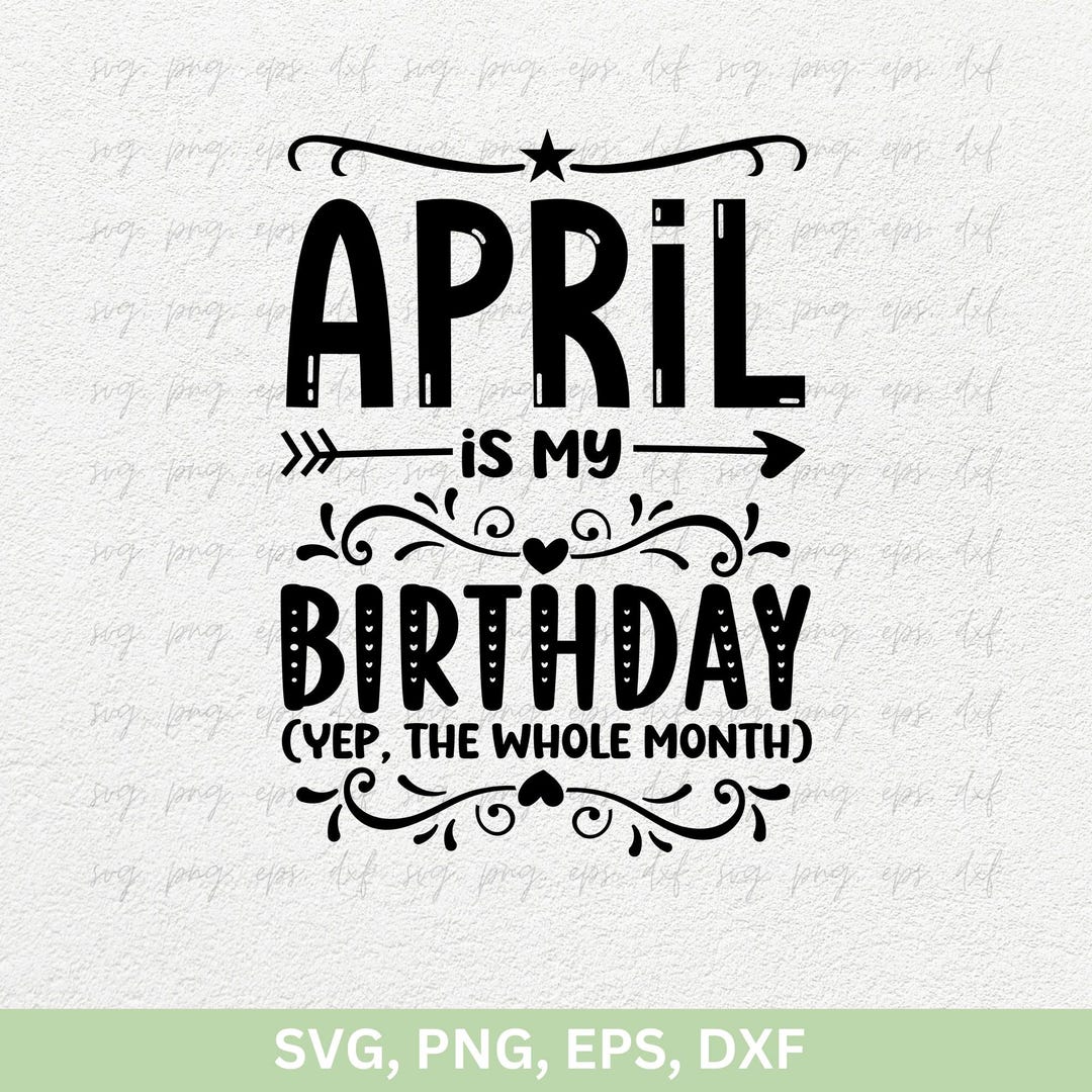 April is My Birthday Yep, the Whole Month Svg Png, Queens Are Born in ...
