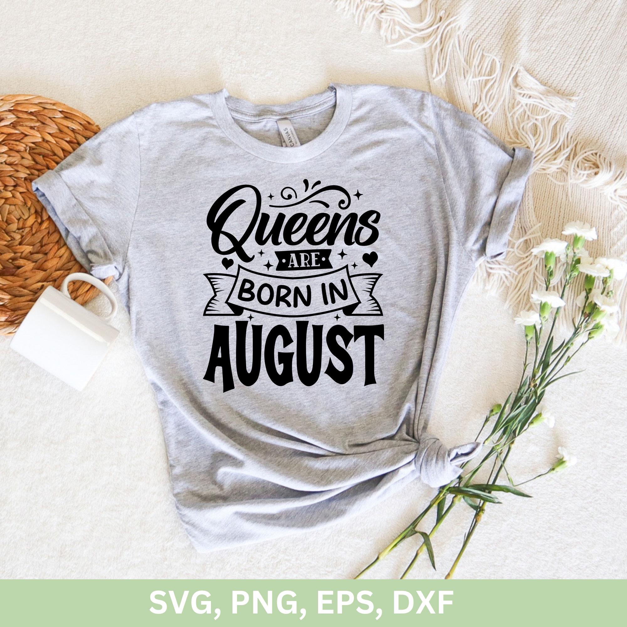 This Queen Was Born in August Svg Png | August Girl Svg, August ...
