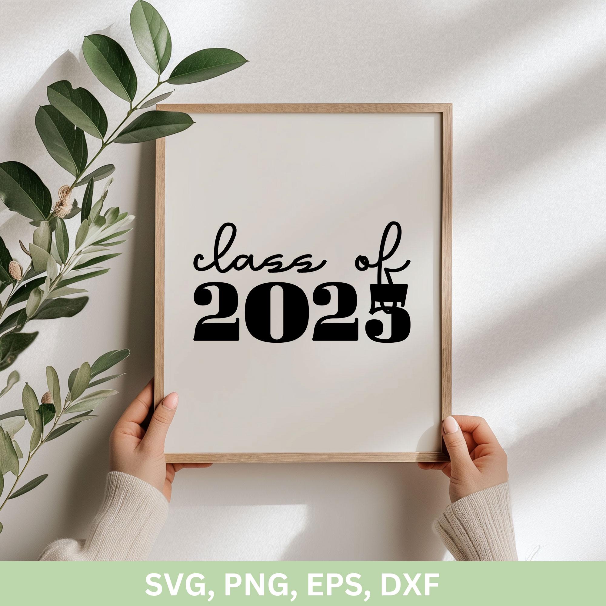 Class of 2025 Svg | 2025 Graduate Svg, Senior 2025 Svg, 2025 Svg ...