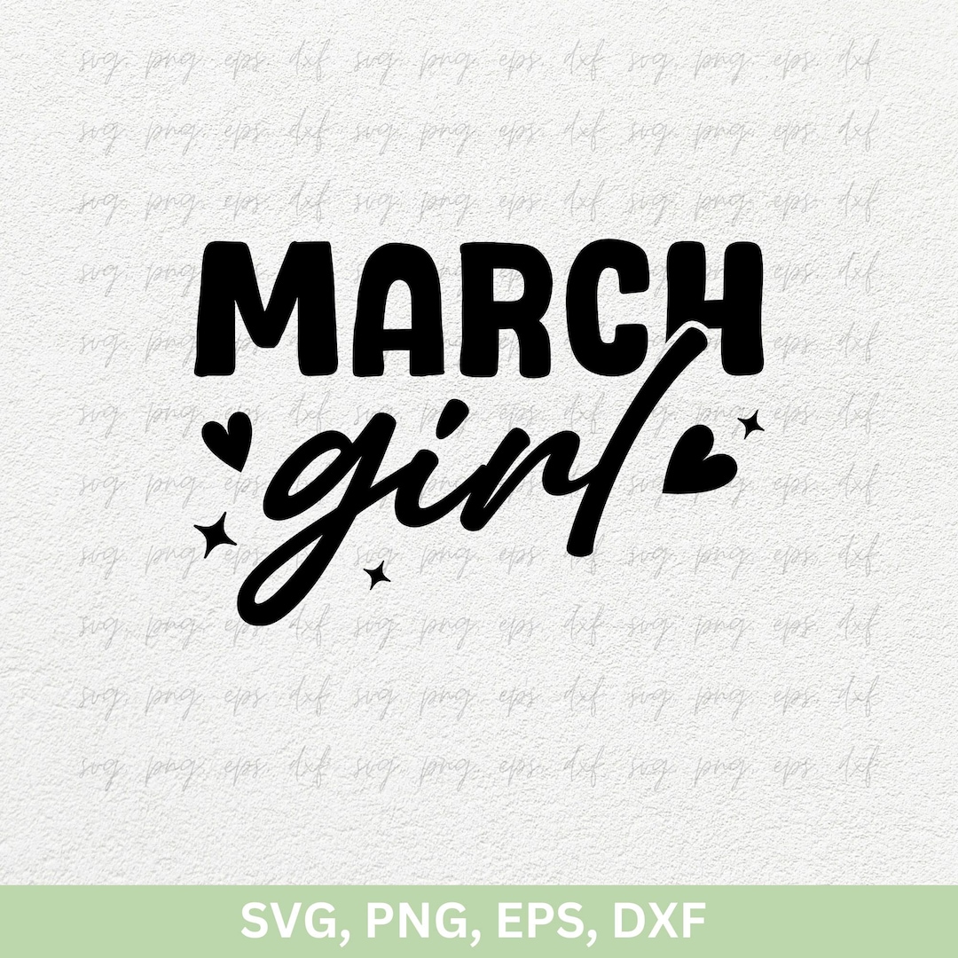 March Girl Svg, March Birthday Png, Queens Are Born in March, March ...