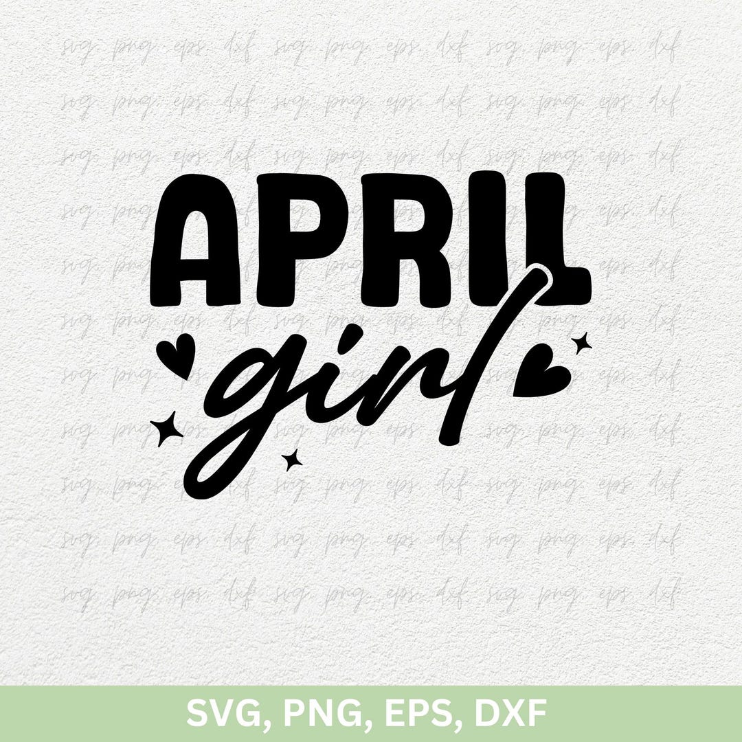 April Girl Svg, April Birthday Png, Queens Are Born in April, April ...