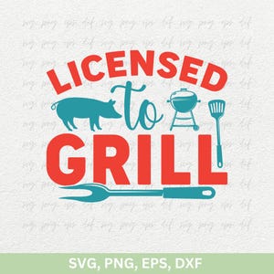 BBQ Party Svg, Licensed to Grill Svg Clipart Vectors Icon, Tim Mcgraw ...
