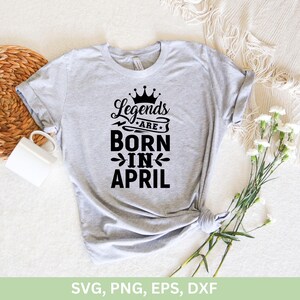 Legends Are Born in April Svg Png, Kings Are Born in April Png ...