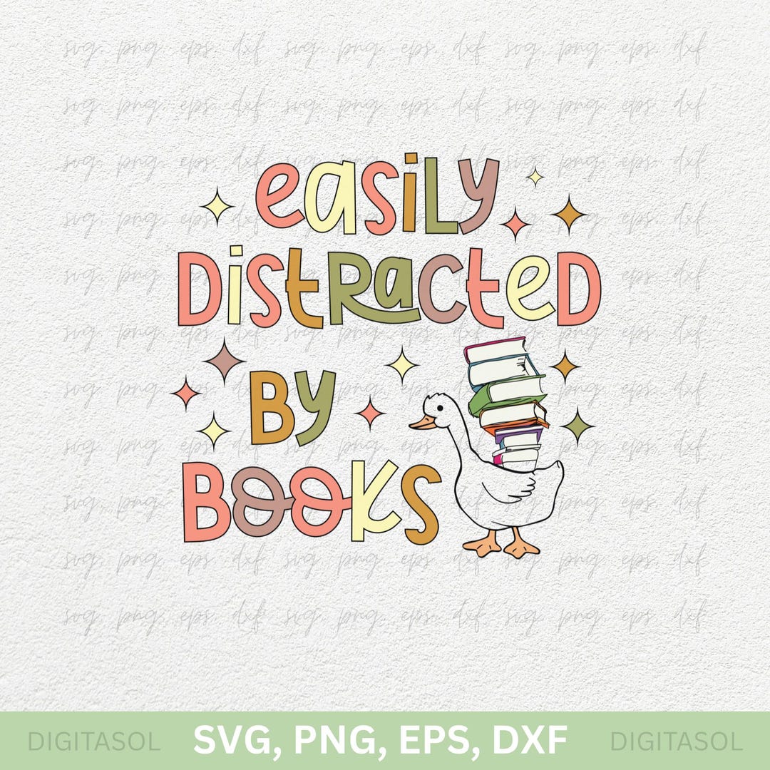 Easily Distracted by Books SVG | Funny Goose PNG | Book Lover Digital ...