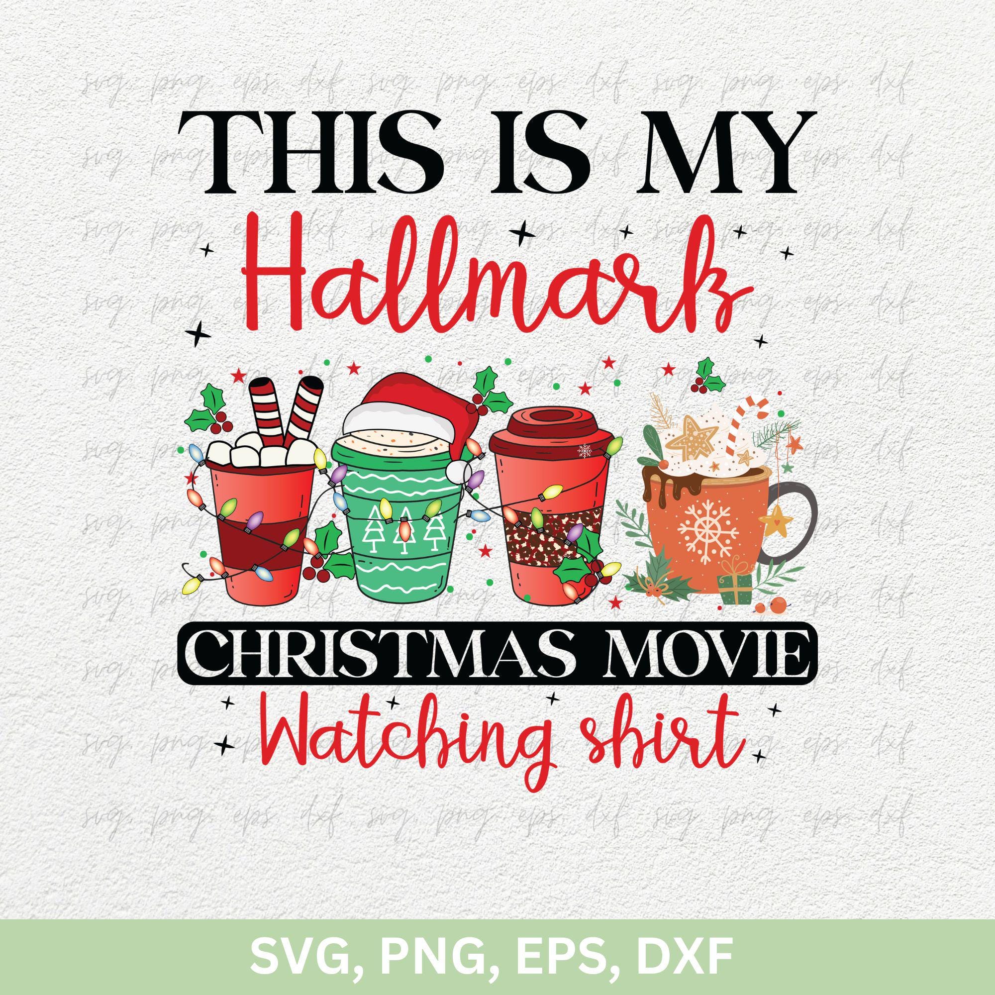 This is My Hallmark Svg Png Eps, Christmas Movie Watching Shirt Svg Png ...