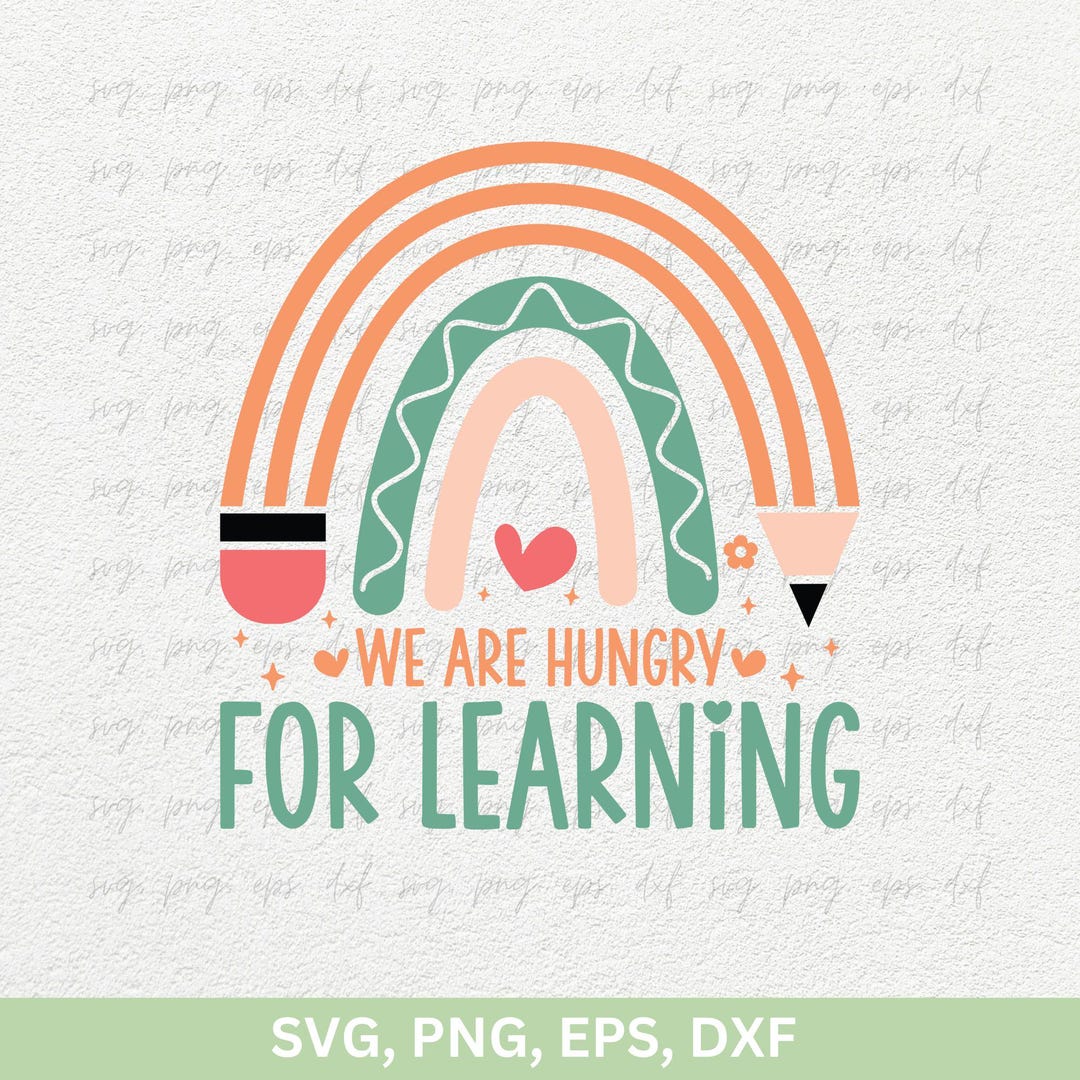 Teacher Appreciation Svg, We Are Hungry for Learning Shirts Svg, Teacher Quotes Tee Svg Decal ...
