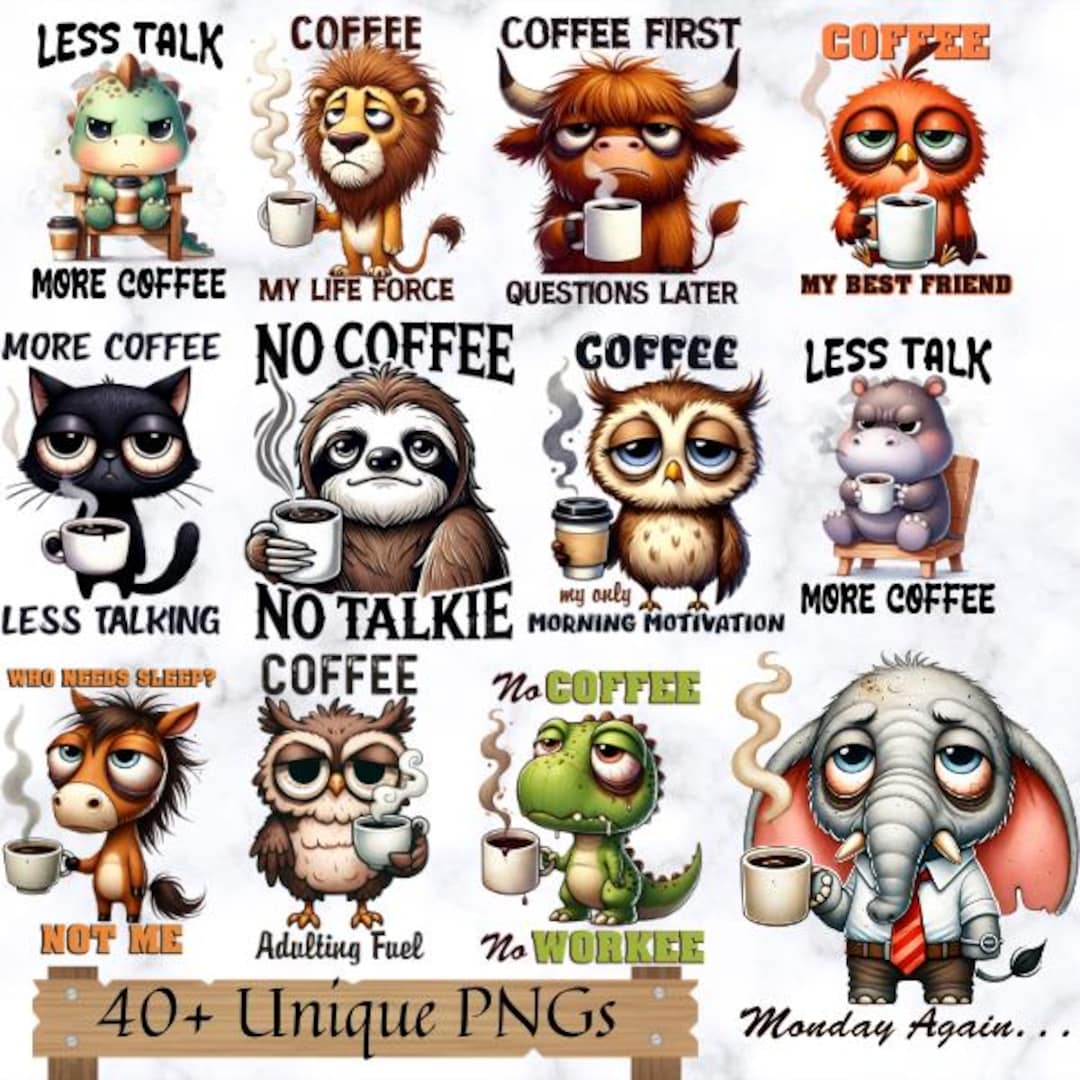 Funny Coffee Animals Png Bundle, Sarcastic Mug Prints, Coffee Lovers ...