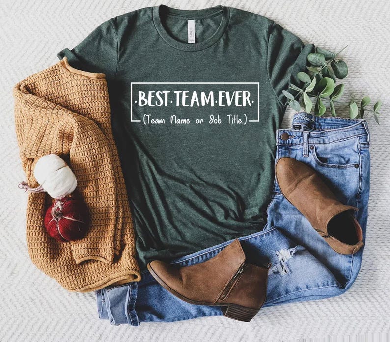 Customize Best Team Ever Shirt, Teammate T-shirt, Team Name Shirt ...