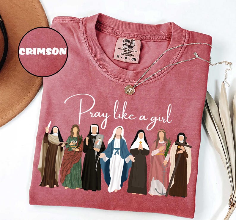 Comfort Colors® Catholic Saint Shirt, Pray Like A Girl Christian, Gift ...