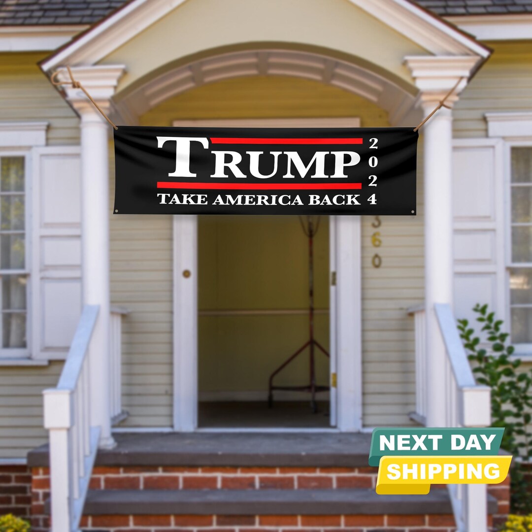 Donald Trump Banner, Donald Trump, Take America Back, Republican Banner ...