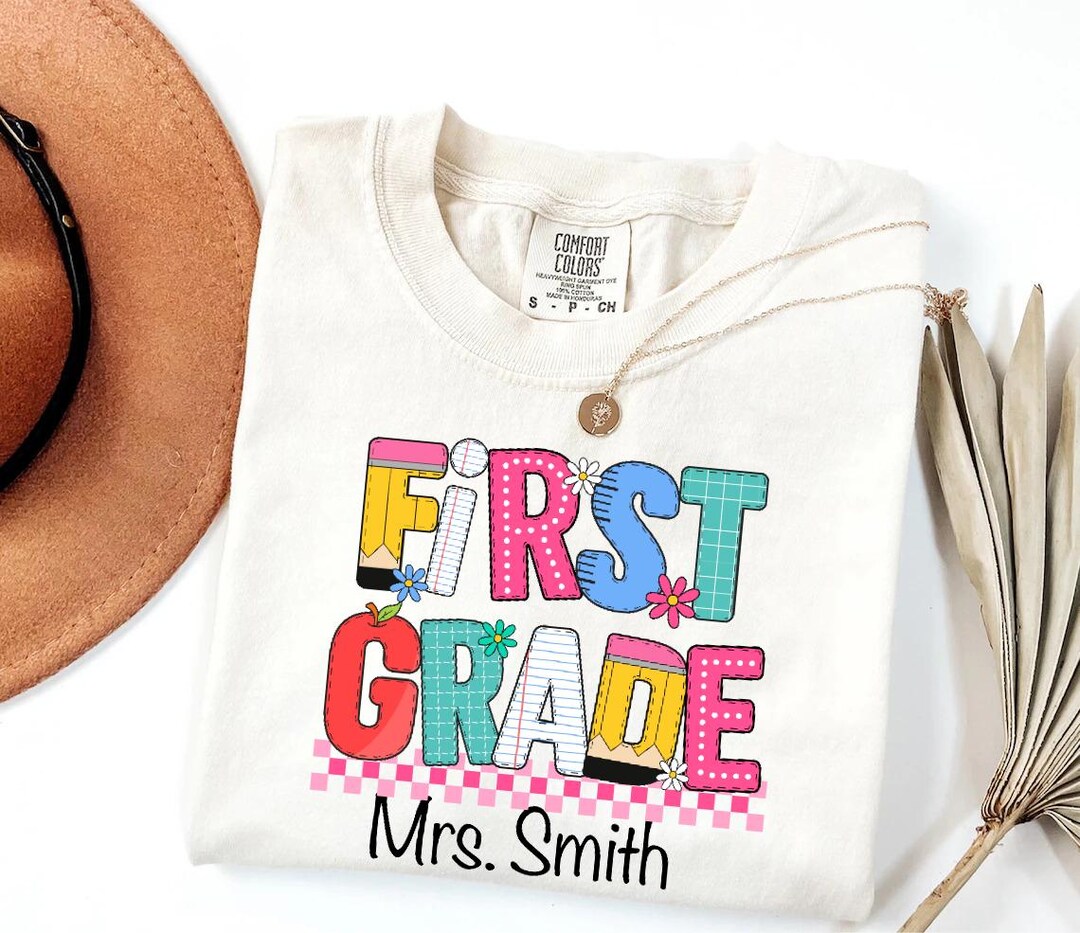 Comfort Colors® Custom First Grade Teacher Name Shirt, 1st Grade ...