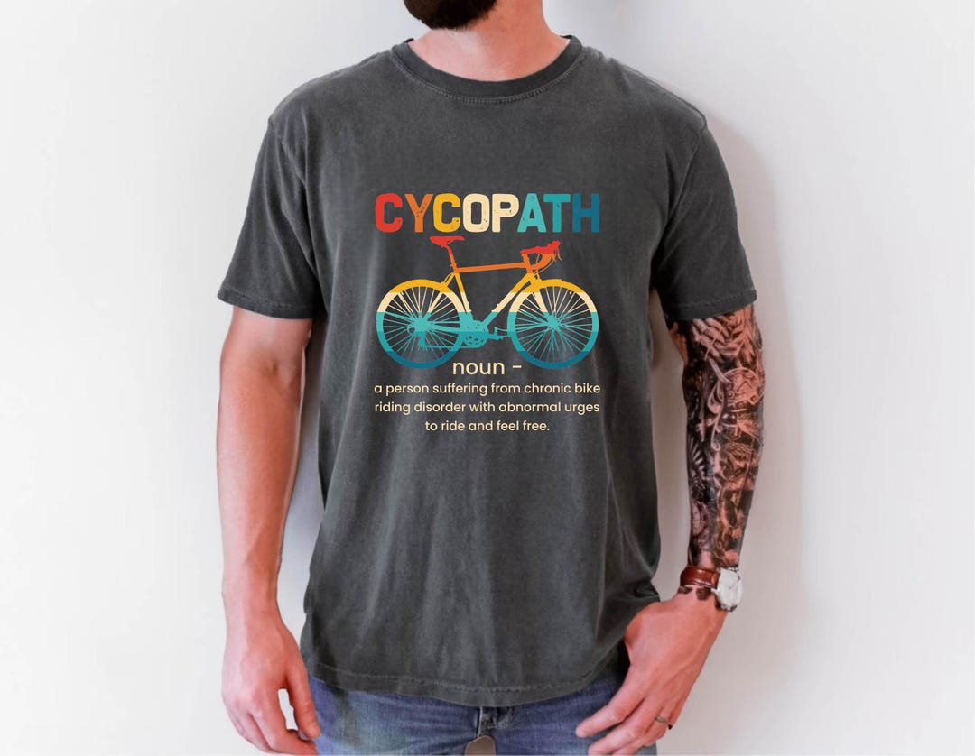 Cycopath Comfort Colors Tshirt, Bike Shirt, Cyclist Gift Tee, Bike ...