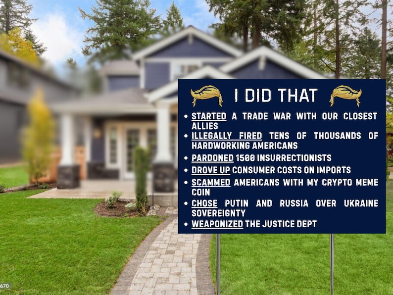 I Did That Anti Trump Yard Sign – Political Protest Sign, Funny ...